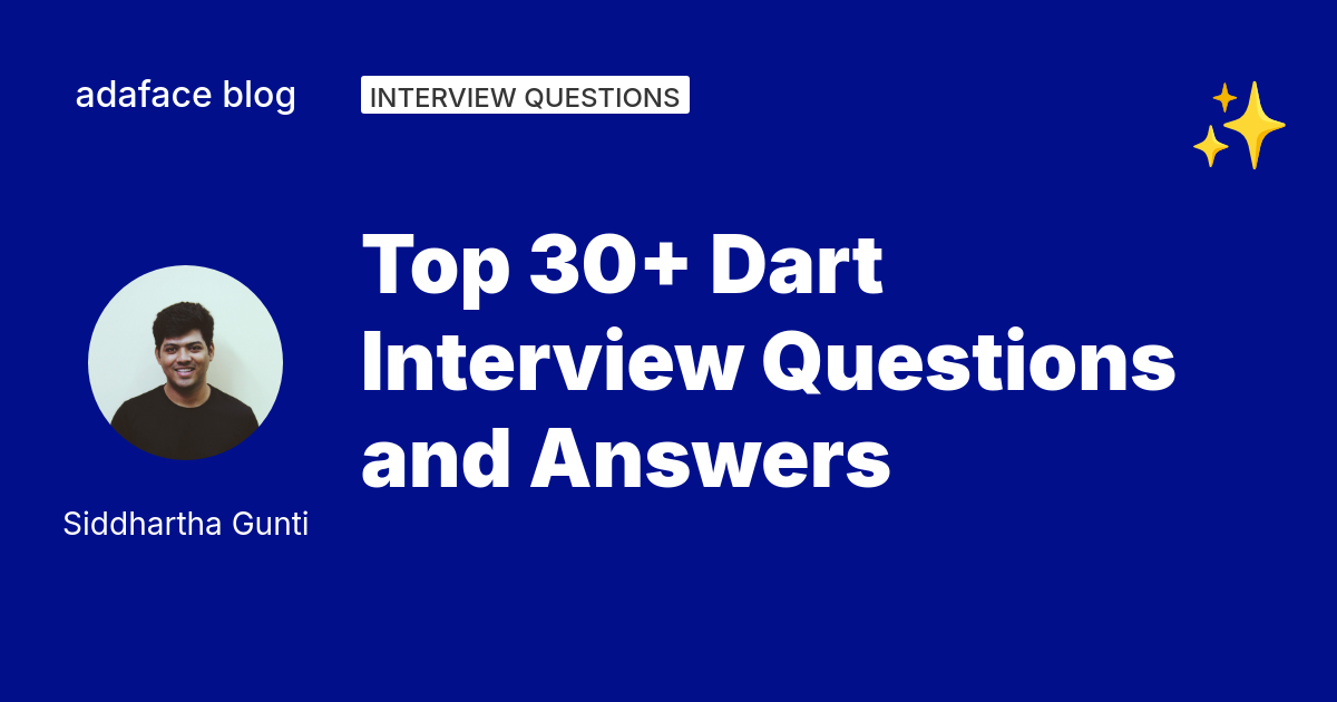 Top 30 Dart Interview Questions And Answers